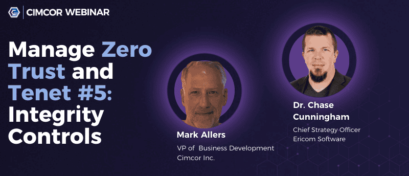 Manage Zero Trust and Tenet 5: Integrity Controls